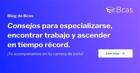 blog de bcas avanza en tu carrera