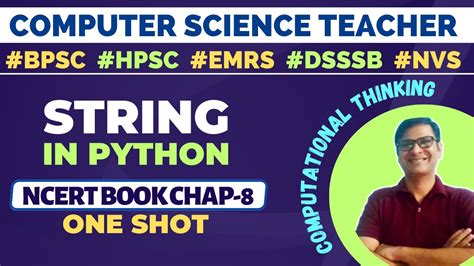 Strings In Python Ncert Chapter 8 Pgt Computer Science Bpsc Hpsc