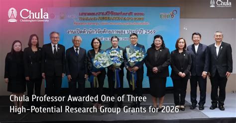Chula Prof Awarded One Of Three High Potential Research Grants