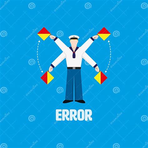 Error Symbol From Flag Semaphore System Stock Vector Illustration Of Waving Sailor 81683208
