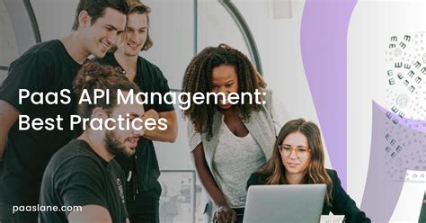Paas Api Management Best Practices