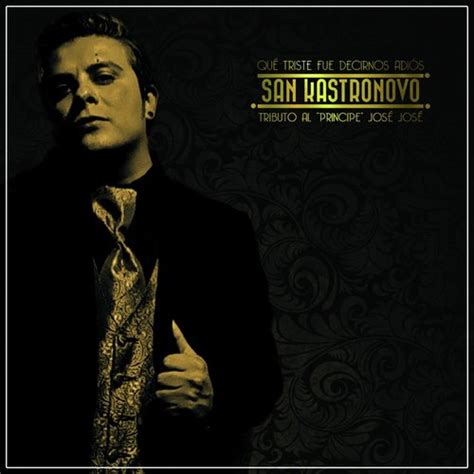 Qu Triste Fue Decirnos Adi S Tributo Al Principe Jos Jos Songs Download Free Online Songs