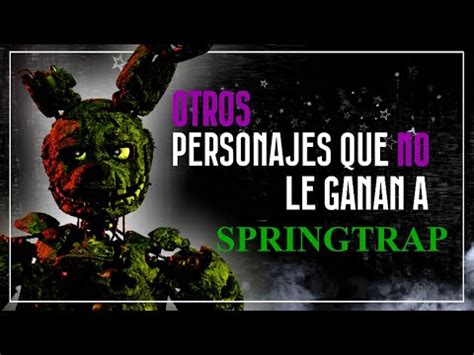 Personajes que No Podrían Derrotar a Springtrap YouTube