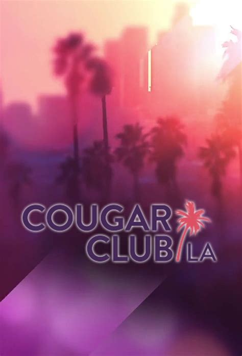 Cougar Club La Série Senscritique