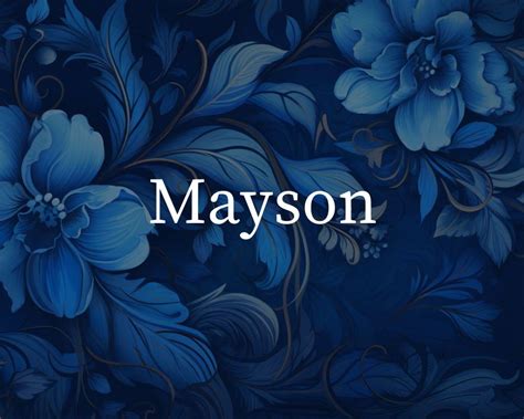 What Is The Spiritual Meaning Of The Name Mayson
