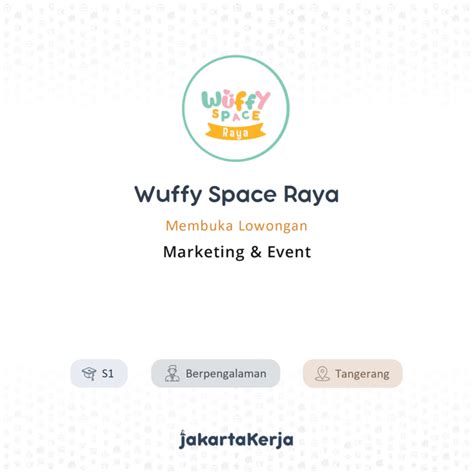 Lowongan Kerja Marketing And Event Di Wuffy Space Raya Jakartakerja