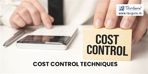 Importance Of Cost Control Techniques And Methods Of Cost Control Techniques
