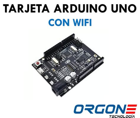 Tarjeta Arduino Uno Wifi Orgontec