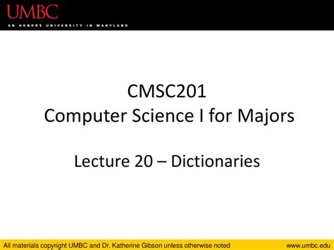 Cmsc201 Computer Science I For Majors Lecture 20 Dictionaries Ppt