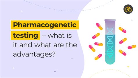 Pharmacogenetic Testing What Is It And What Are The Advantages