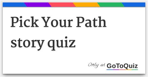 Pick Your Path Story Quiz