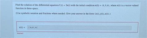 Solved Find The Solution Of The Differential Equation R T Chegg