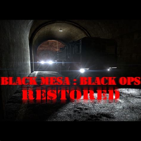 Black Mesa Black Ops Restored Full Version File Moddb
