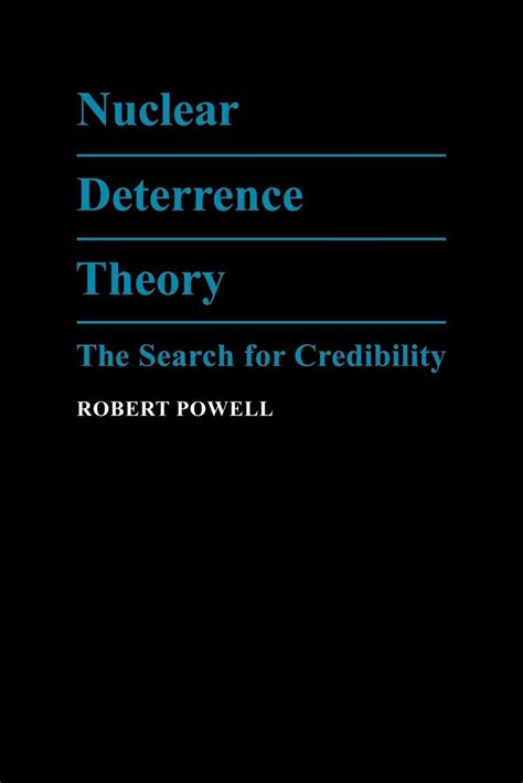 Nuclear Deterrence Theory The Search For Credibility