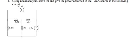 Solved Using Nodal Analysis Solve For And Give The Power Chegg