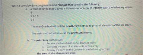 Solved A Write A Complete Java Program Named TestSum That Chegg