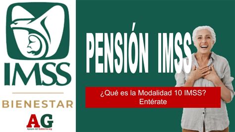 Qué Es La Modalidad 10 IMSS Entérate