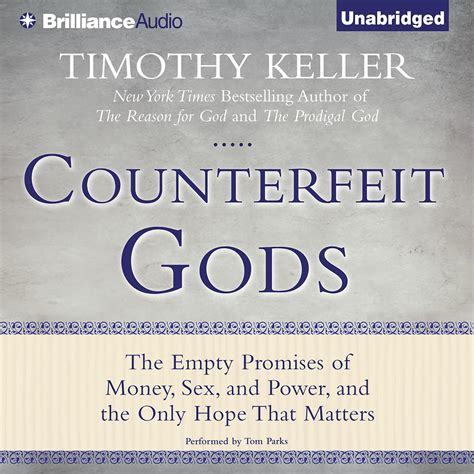 Counterfeit Gods Audiobook Written By Timothy Keller