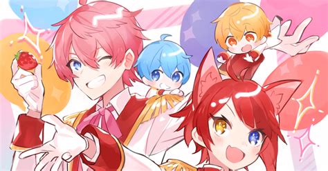 すとぷり 4周年おめでとうございます！🍓 かにょこのイラスト Pixiv