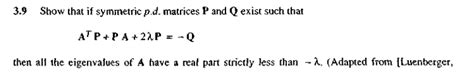 Solved Show That If Symmetric P D Matrices P And Q Chegg Com