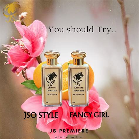 Jspremiere Parfume Discover Jso Style And Fancy Girl A Scent That