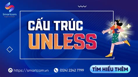 Cấu Trúc Unless Bật Mí Cách Dùng Hiệu Quả