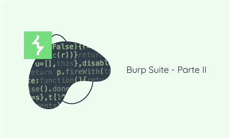 Burp Suite Parte Ii