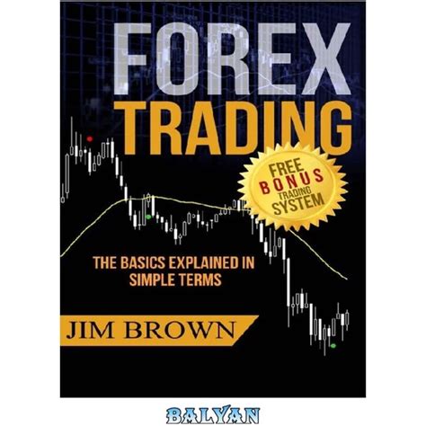خرید و قیمت دانلود کتاب Forex Trading The Basics Explained In Simple Terms ترب