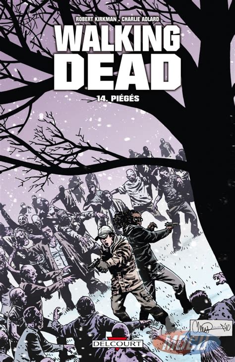 Date De Sortie Bd The Walking Dead Tome 14 Piégés The Walking Dead