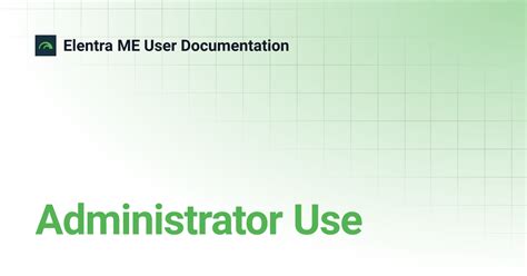 Administrator Use Elentra Me User Documentation Administrator Use Elentra Me User Documentation