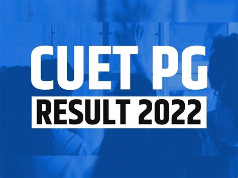 Nta Declared Cuet Pg Result 2022 Know How To Download Scorecard At Cuet