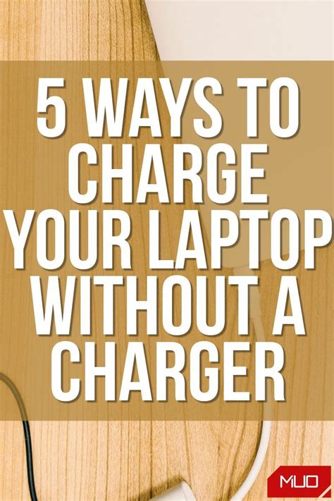 Ways To Charge Your Laptop Without A Charger Artofit