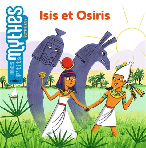 Isis Et Osiris Editions Milan