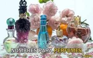 Exquisita selección de nombres para Perfumes exclusivos