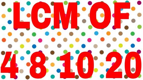 LCM OF 4 8 10 20 YouTube