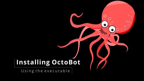 install octobot using the executable youtube