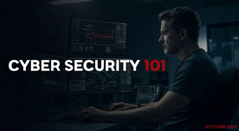 Cyber Security 101 Introduction Icttube