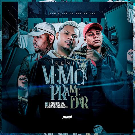 Vem Cá Pra Me Dar Remix Youtube Music