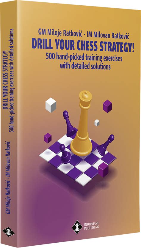 Drill Your Chess Strategy Miloje And Milovan Ratkovic
