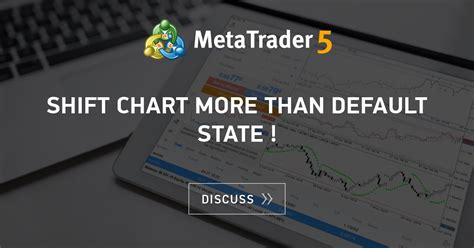 Shift Chart More Than Default State Traders Forum Mql4 And
