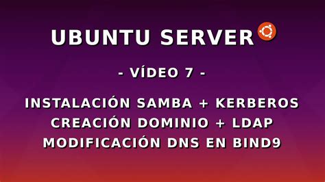 Tutorial Ubuntu Server Controlador De Dominio Ldap Samba Kerberos