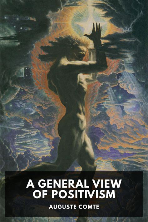 A General View Of Positivism By Auguste Comte Translated By J H