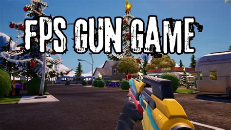 Gun Game 🔫first Person Shooter 4156 9230 1825 By Sunkingyt Fortnite