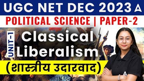UGC Net 2023 UGC Net Political Science Classical Liberalism Unit 1