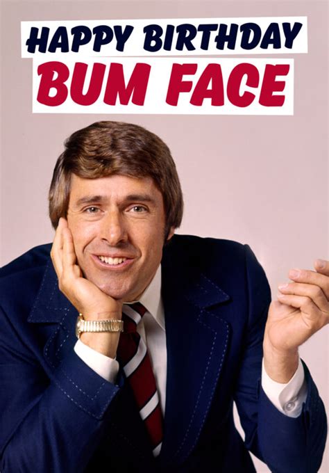 Happy Birthday Bum Face Card Funny Rude Birthday Cards And Ts Uk
