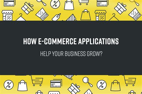 E Commerce Applications And How It Transforms Your Business