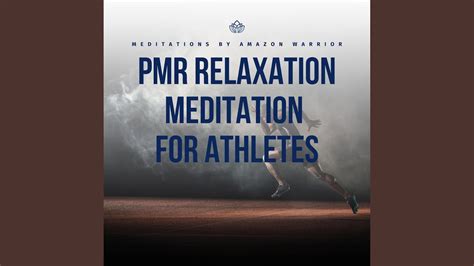 Progressive Muscle Relaxation Meditation For Athletes Youtube
