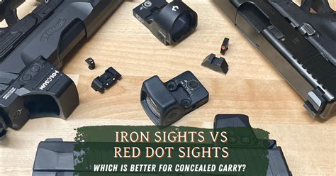 Iron Sights Vs Red Dot For Concealed Carry Which Is Best
