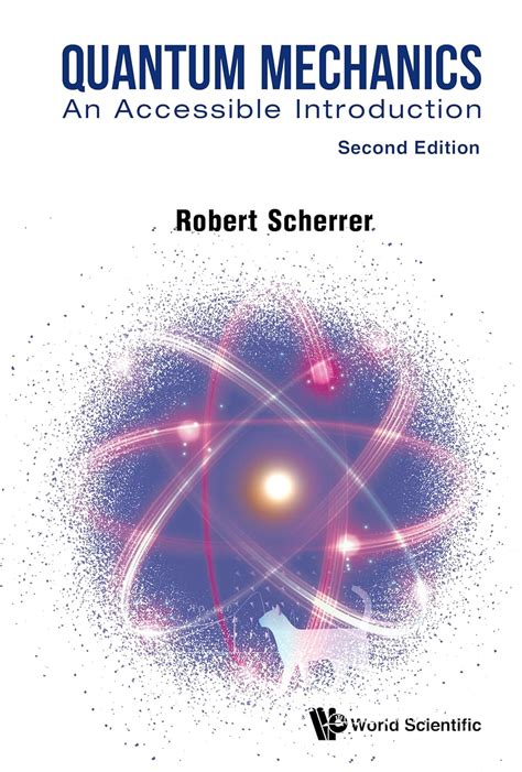 Quantum Mechanics An Accessible Introduction Robert Scherrer