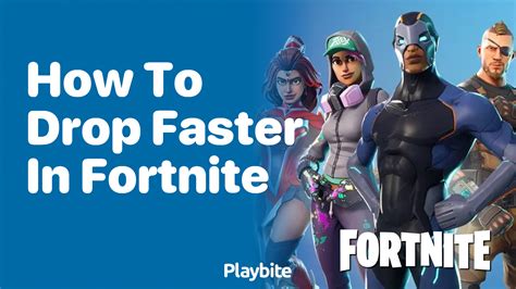 How To Drop Faster In Fortnite Boost Your Game Play Playbite
